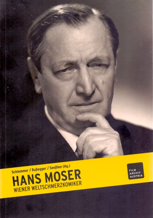 Hans Moser | Hans Helmut Prinzler